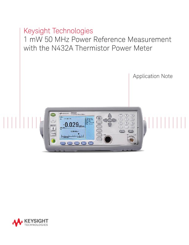 Power Reference Measurement with N432A Thermistor Power Meter PDF Asset Page | Keysight